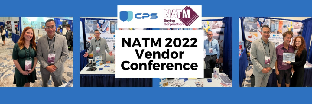 CPS + NATM 2022 Vendor Conference = SUCCESS!! - Consumer Priority Service